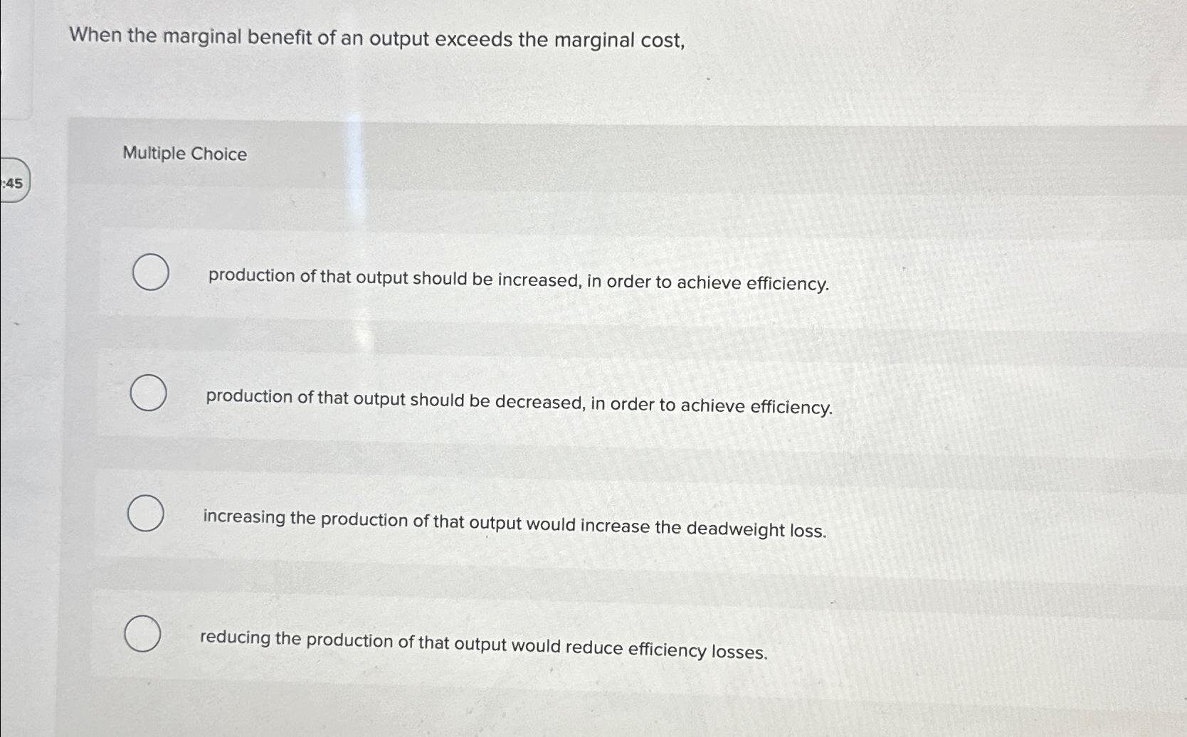 Solved When the marginal benefit of an output exceeds the | Chegg.com