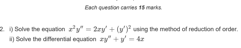 Solved Solve the equation x2y''=2xy'+(y')2 ﻿using the method | Chegg.com