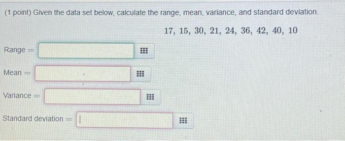 Solved (1 point) Given the data set below, calculate the | Chegg.com