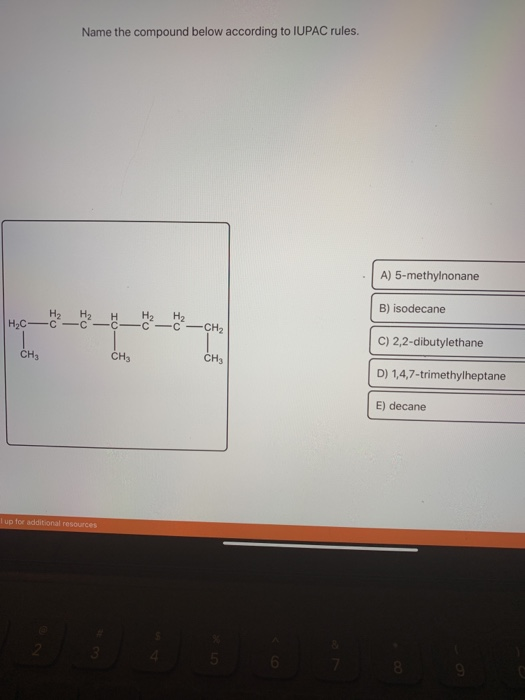 Solved: Name The Compound Below According To IUPAC Rules. ... | Chegg.com