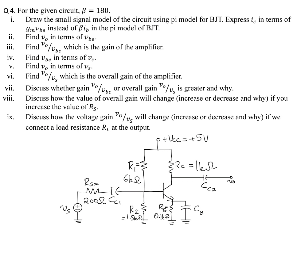Solved Q 4. ﻿For the given circuit, β=180.i. ﻿Draw the small | Chegg.com