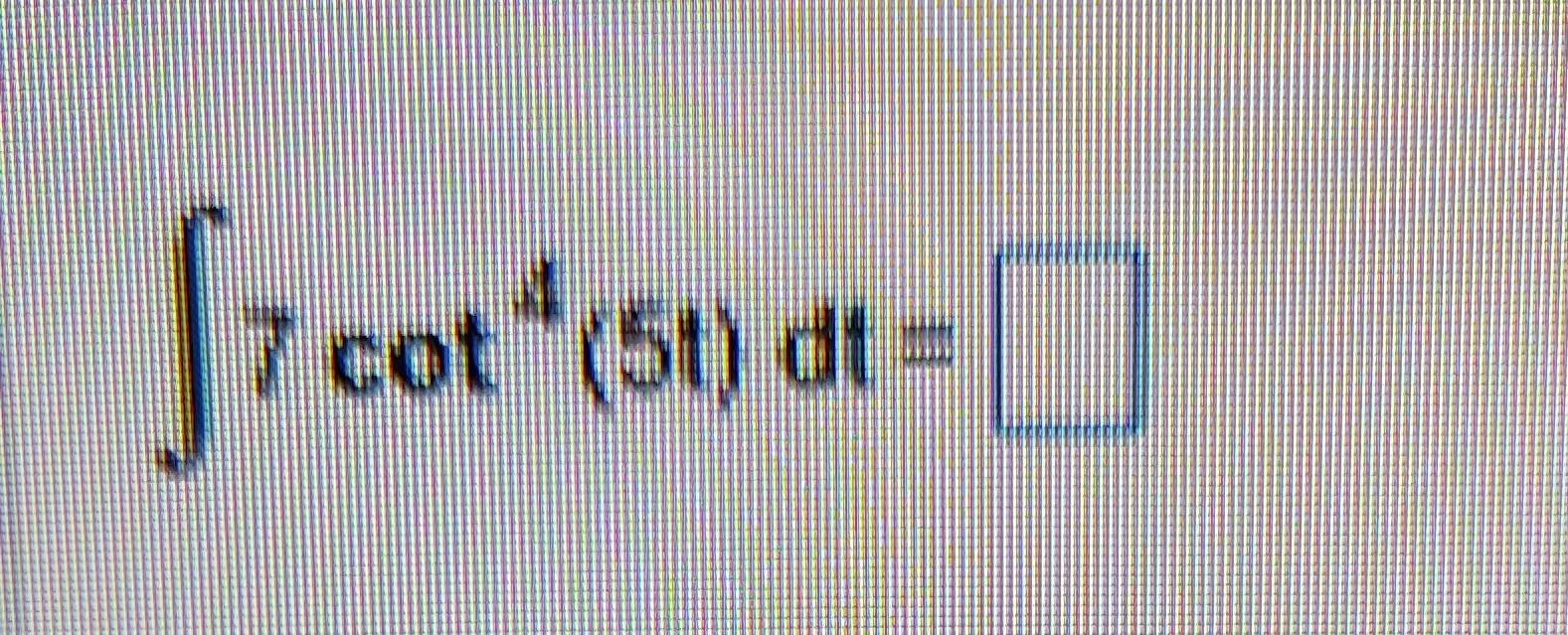 Solved ∫7cot4(5t)dt= | Chegg.com