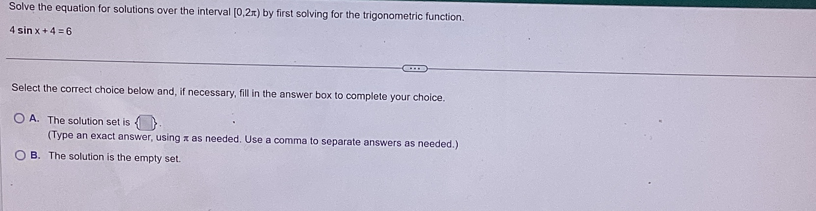 Solved Solve the equation for solutions over the interval | Chegg.com