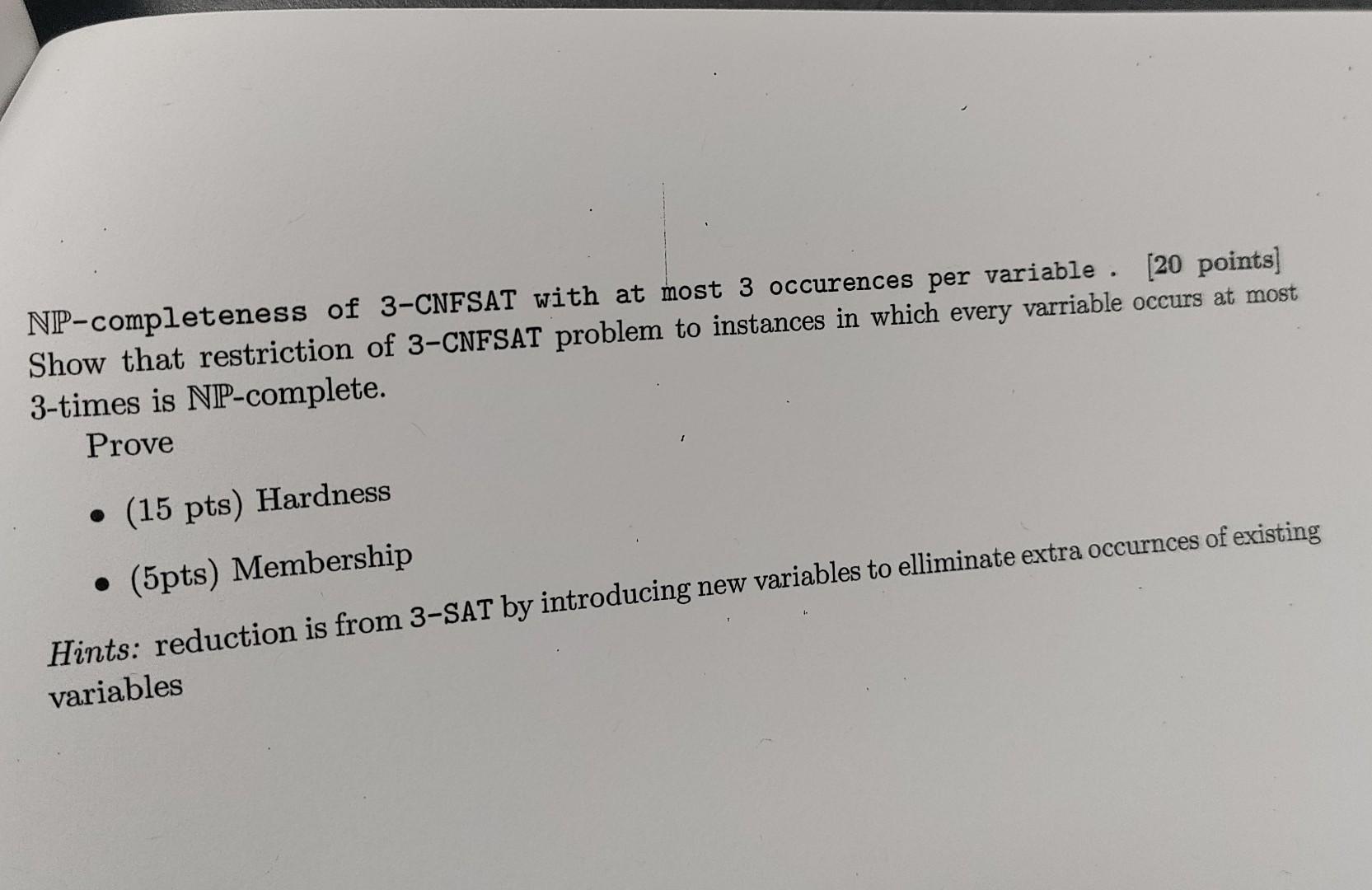 Solved NP-completeness of 3-CNFSAT with at most 3 occurences | Chegg.com