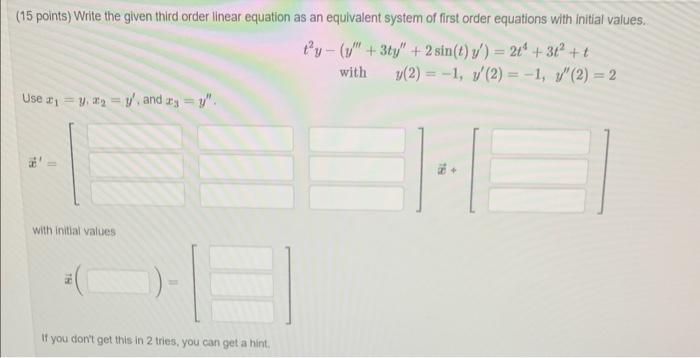 Solved (15 points) Write the given third order linear | Chegg.com