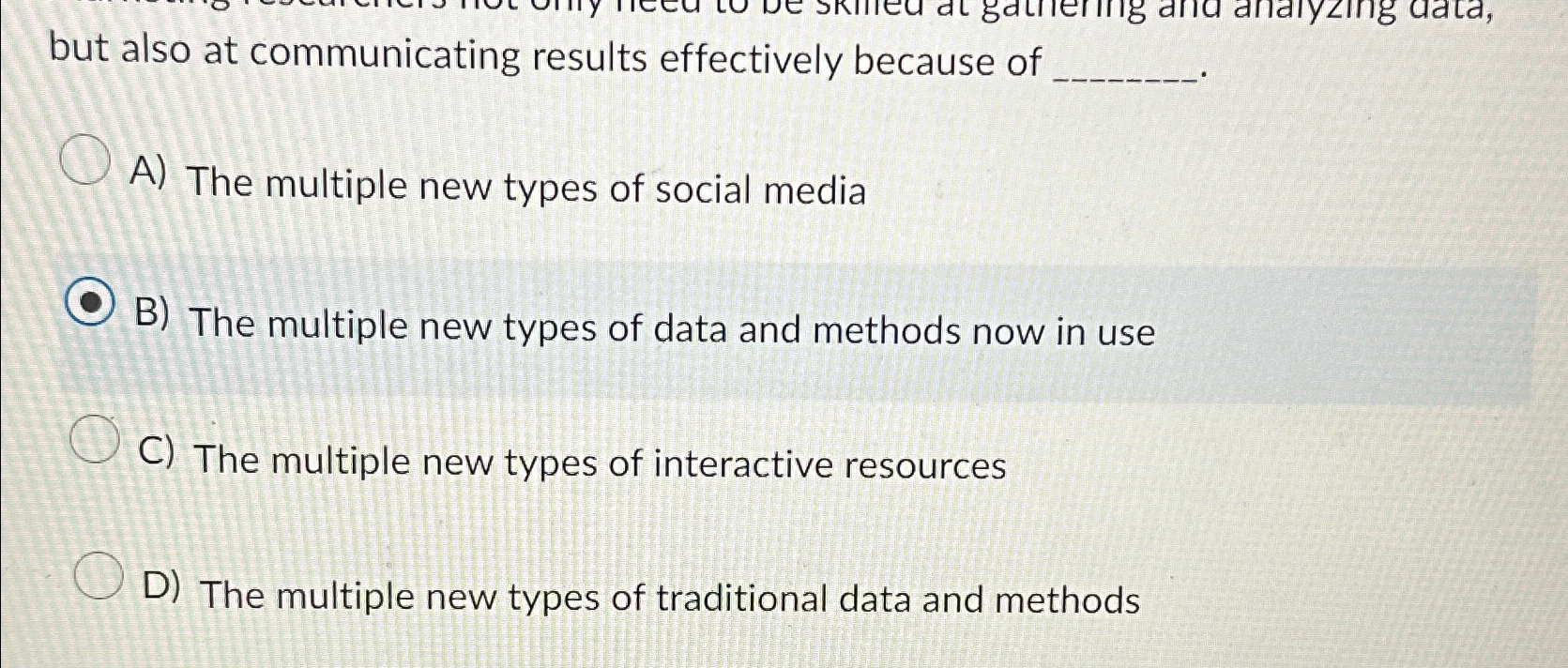 Solved but also at communicating results effectively because | Chegg.com