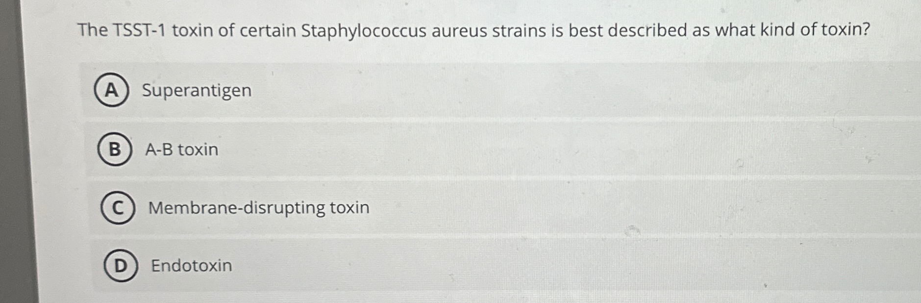 Solved The Tsst 1 ﻿toxin Of Certain Staphylococcus Aureus