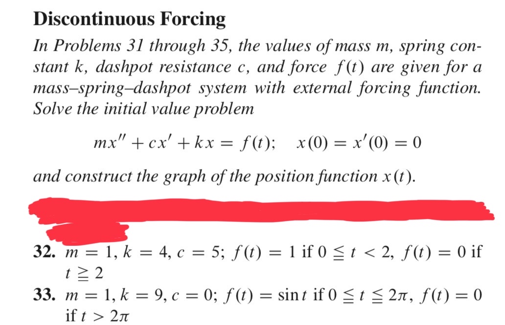 Solved Discontinuous ForcingIn Problems 31 ﻿through 35, ﻿the | Chegg.com
