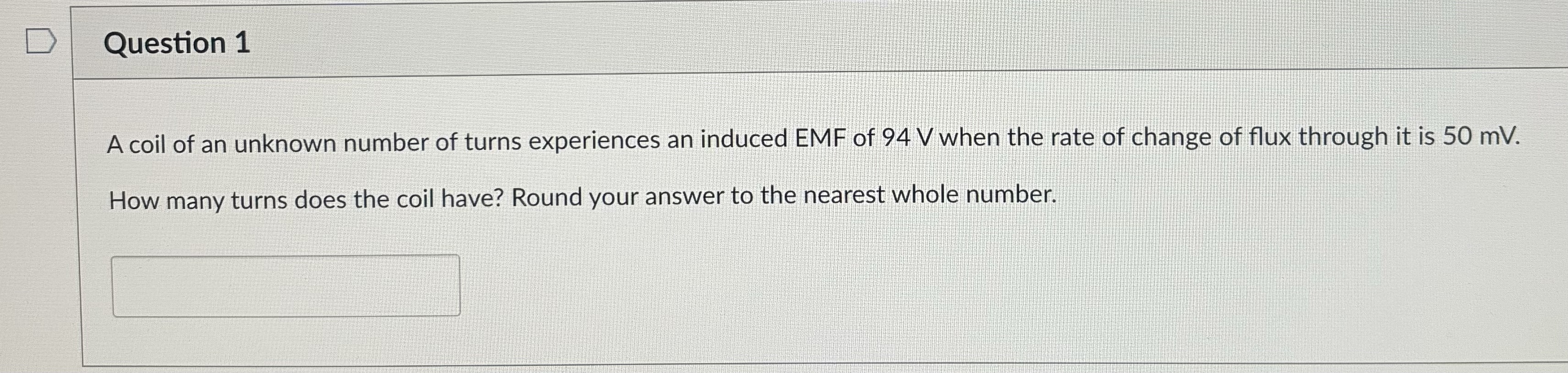 Solved Question 1A coil of an unknown number of turns | Chegg.com