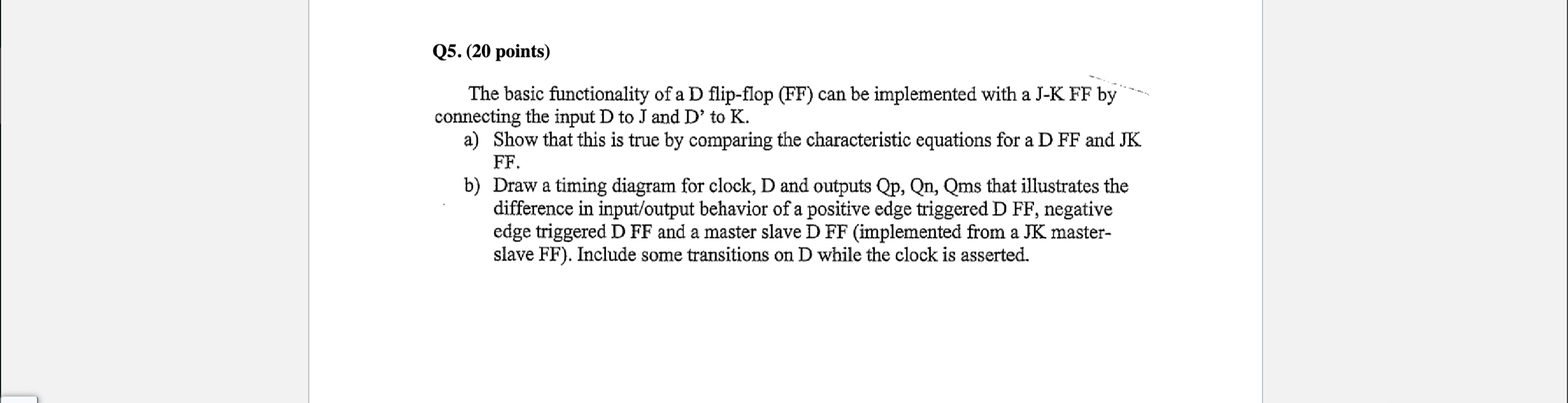 Solved Q5. (20 ﻿points)The basic functionality of a D | Chegg.com