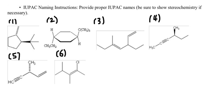 Solved • IUPAC Naming Instructions: Provide proper IUPAC | Chegg.com