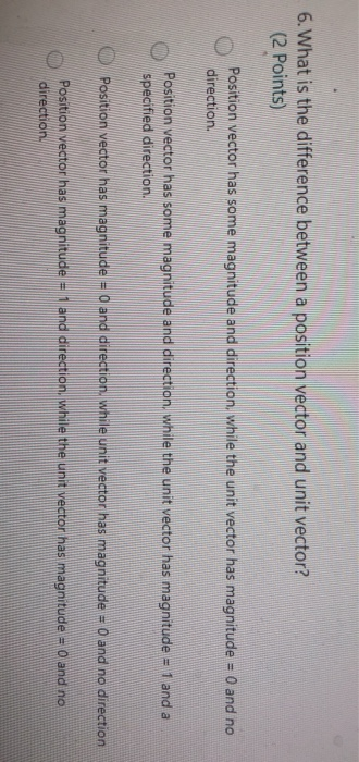 Solved 6. What is the difference between a position vector | Chegg.com