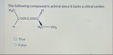 Solved The following compound is achiral since it lacks a | Chegg.com