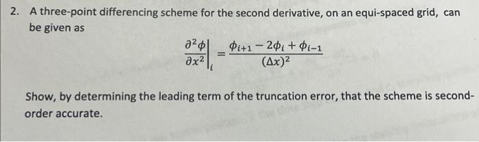 Solved 2. A three-point differencing scheme for the second | Chegg.com