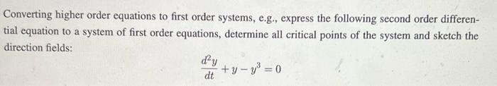 Solved Converting higher order equations to first order | Chegg.com