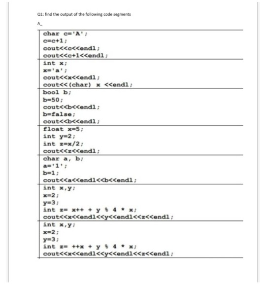 Solved Q1: find the output of the following code segments | Chegg.com