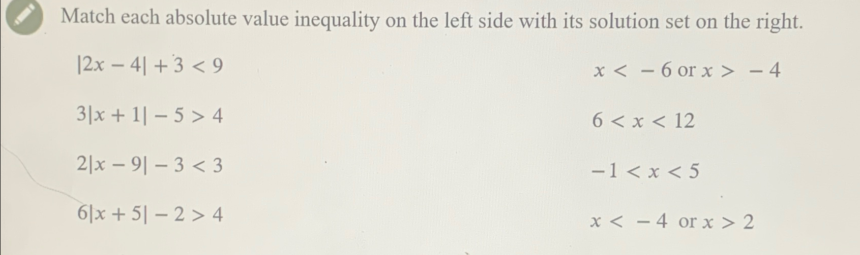 Solved Match each absolute value inequality on the left side | Chegg.com