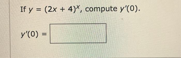 Solved y=(2x+4)x | Chegg.com