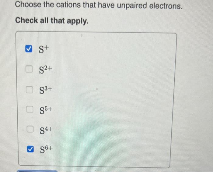 Solved Choose the cations that have unpaired electrons. | Chegg.com