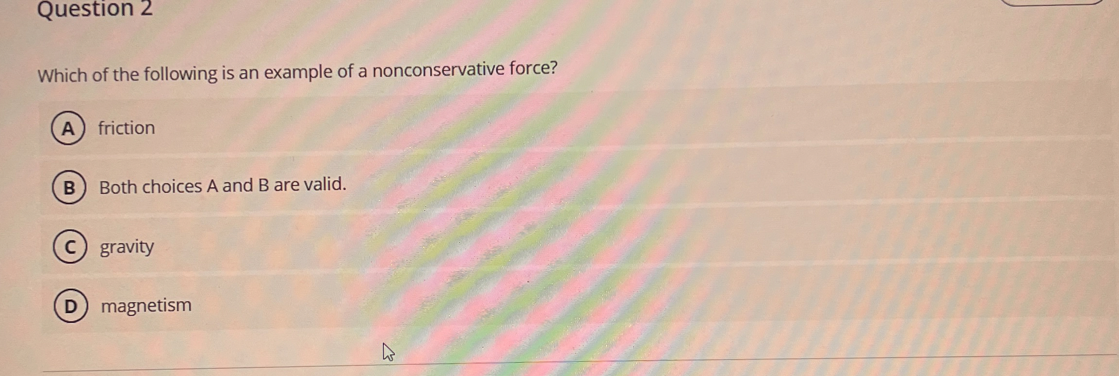 Solved Question 2Which of the following is an example of a | Chegg.com