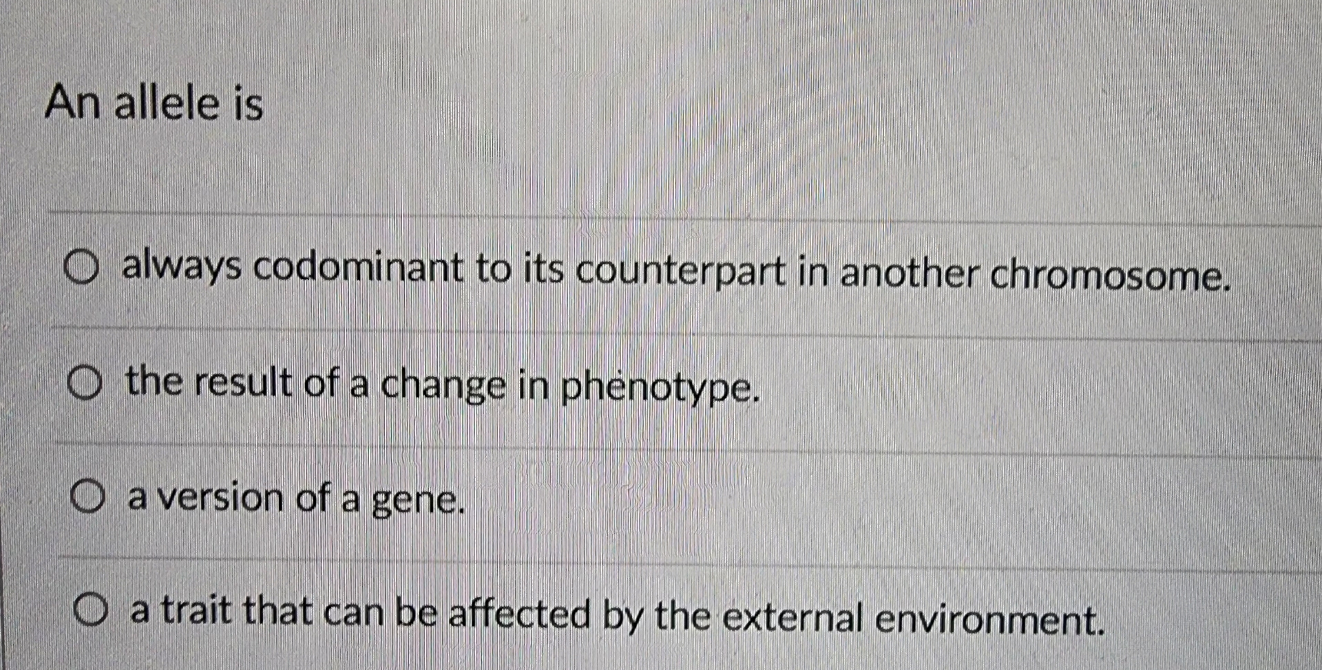 Solved An allele isalways codominant to its counterpart in | Chegg.com