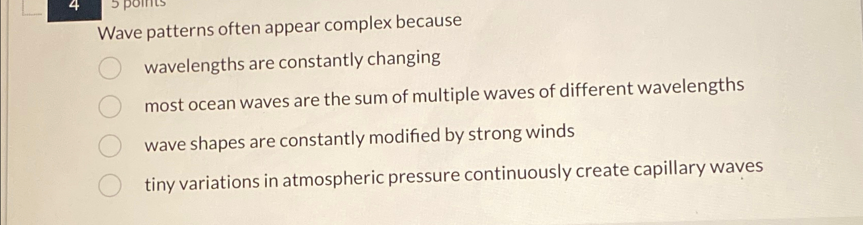 Solved Wave patterns often appear complex becausewavelengths | Chegg.com