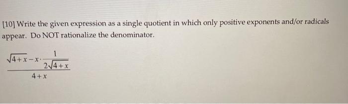 Solved [10] Write the given expression as a single quotient | Chegg.com