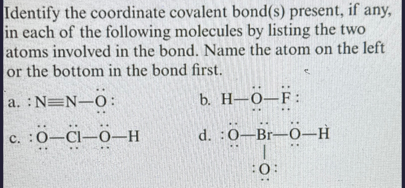Solved Identify the coordinate covalent bond(s) ﻿present, if | Chegg.com