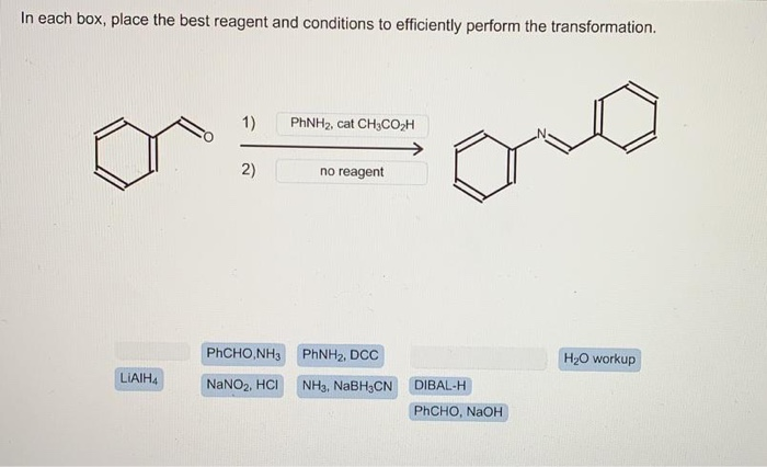Solved In each box, place the best reagent and conditions to | Chegg.com