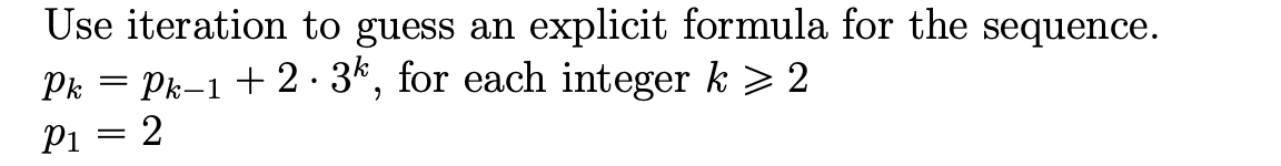 Solved Use iteration to ﻿guess an ﻿explicit formula for the | Chegg.com