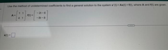 Use the method of undetermined coefficients to find a | Chegg.com
