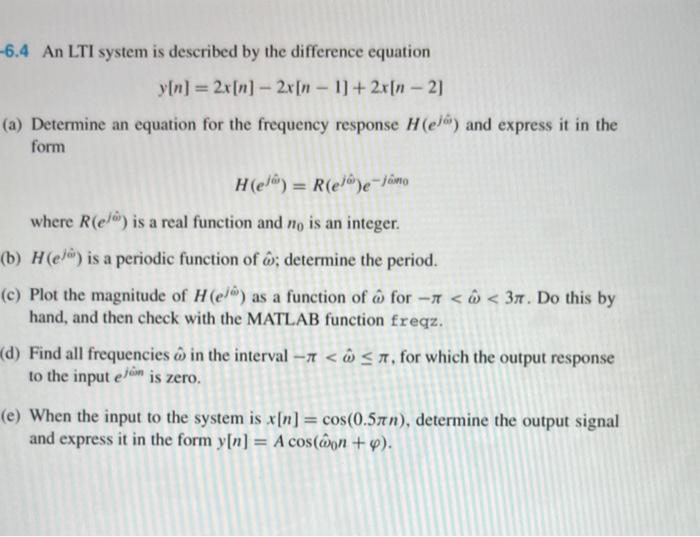Solved -6.4 An LTI system is described by the difference | Chegg.com