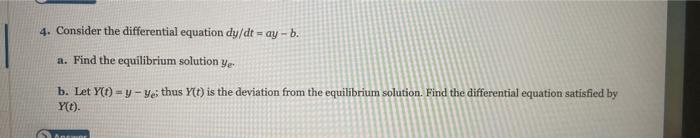 Solved 4. Consider the differential equation dy/dt-ay-b. a. | Chegg.com