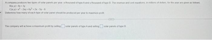 Solved R(x,y)=4x+2yC(x,y)=x2−2xy+6y2+2x−3y−6 Determine how | Chegg.com