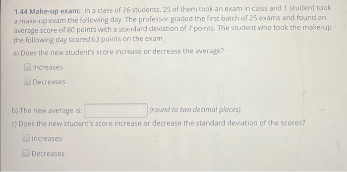 Solved 1.44 Make-up exam: In a class of 26 students, 25 of | Chegg.com