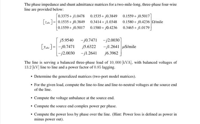Solved The phase impedance and shunt admittance matrices for | Chegg.com