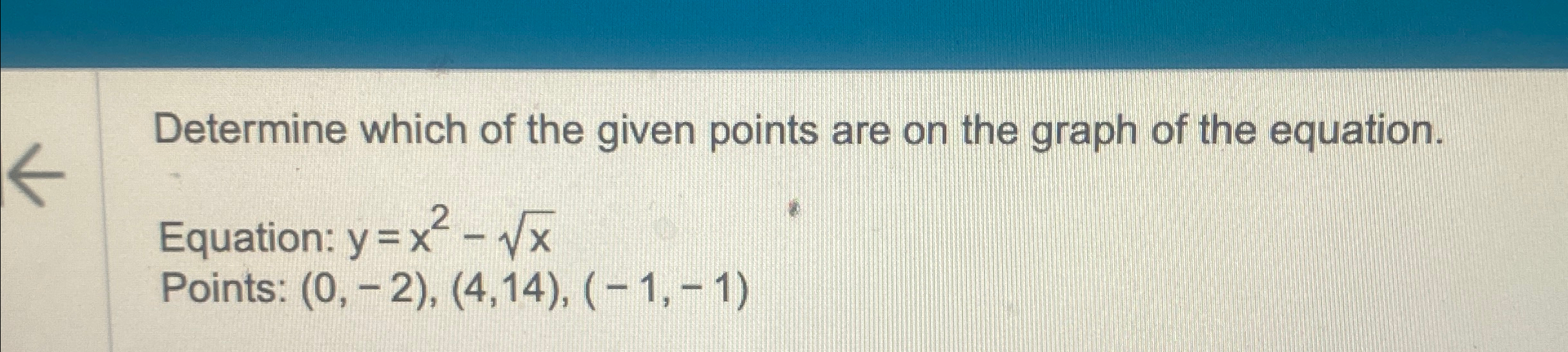 Solved Determine which of the given points are on the graph | Chegg.com