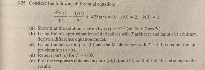 Solved 2.25. Consider the following differential equation: | Chegg.com