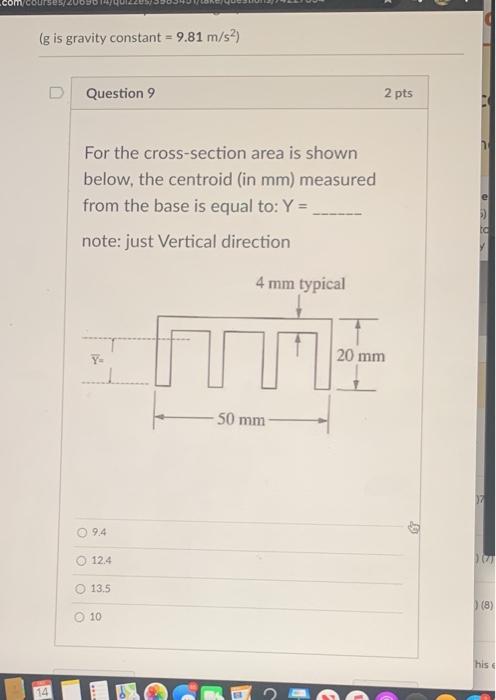 Solved (g is gravity constant = 9.81 m/s2) Question 9 2 pts | Chegg.com