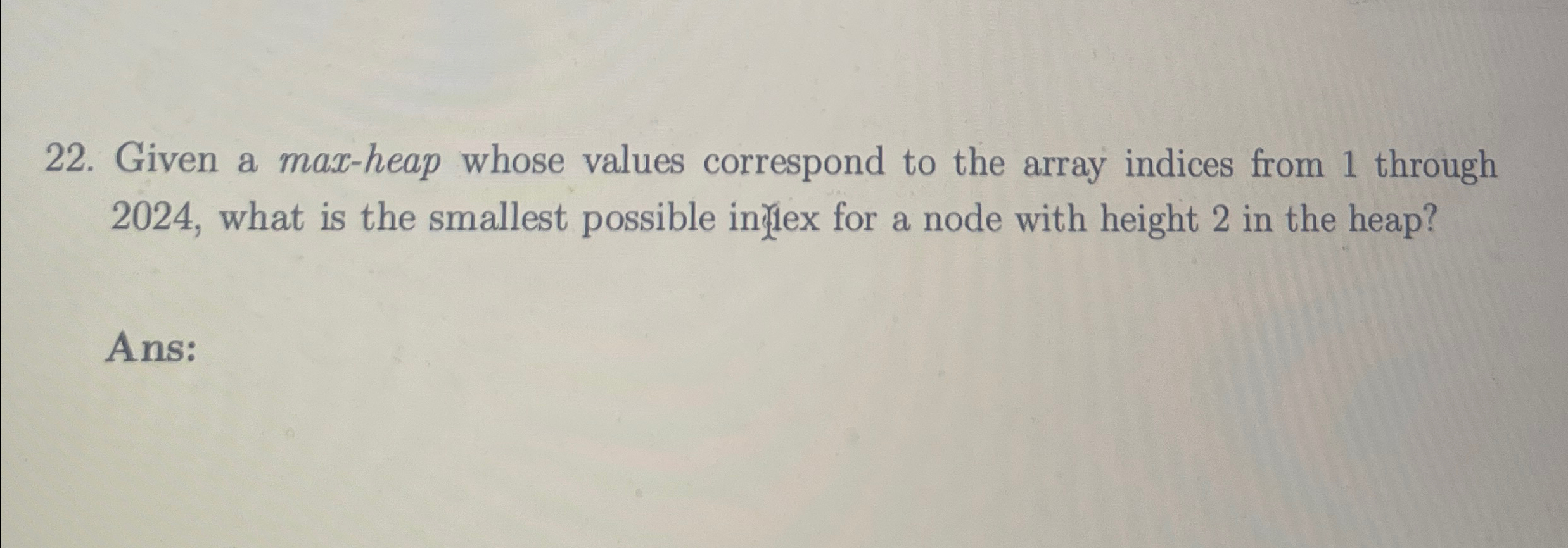 Solved Given a max-heap whose values correspond to the array | Chegg.com