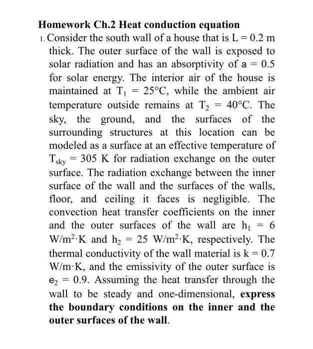 Homework Ch.2 Heat conduction equation 1. Consider | Chegg.com