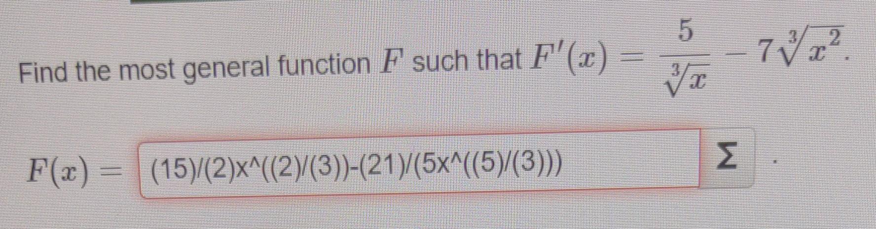 Solved Find the most general function F such that F′(x) | Chegg.com