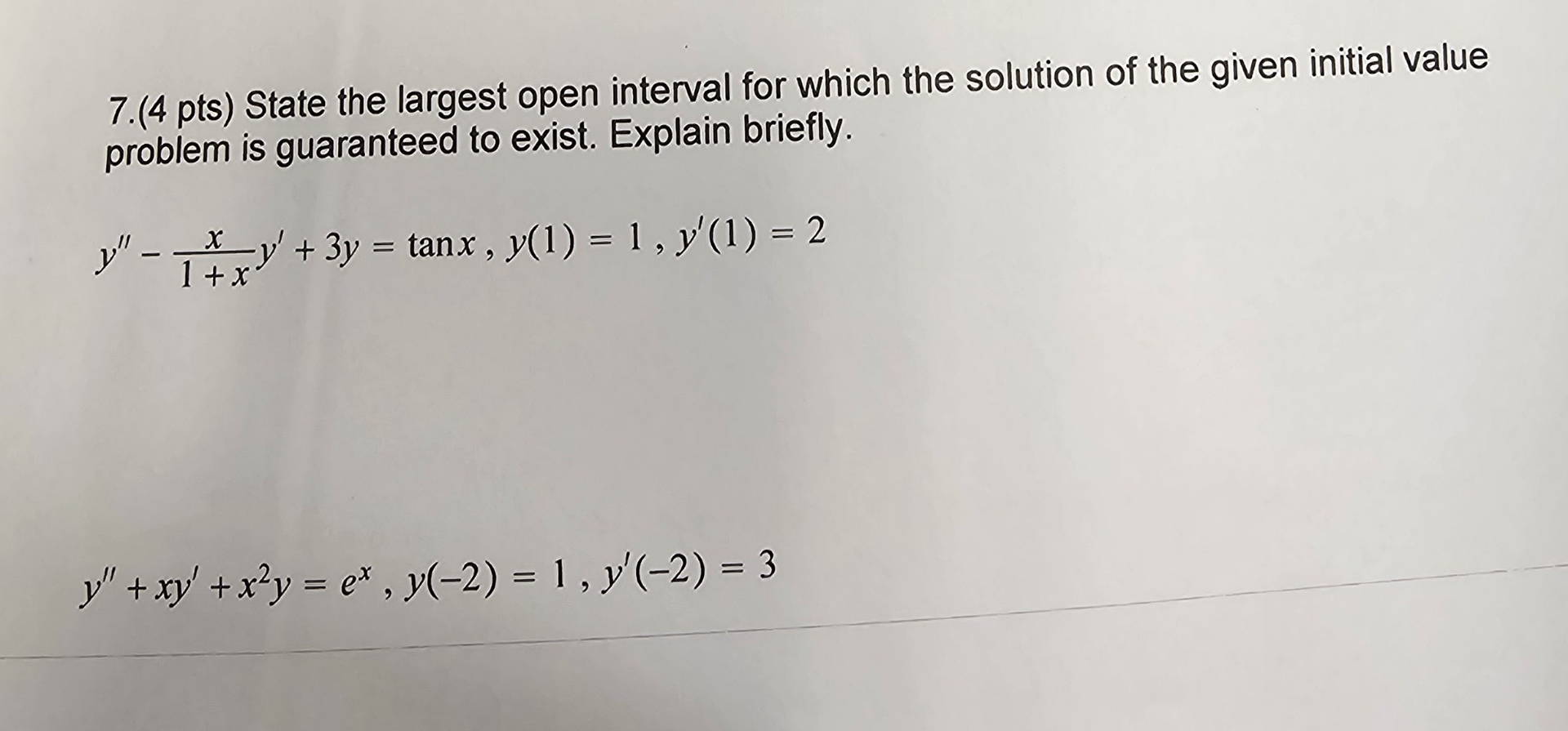 Solved 7.(4 ﻿pts) ﻿State the largest open interval for which | Chegg.com