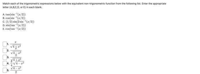 Solved Match each of the trigonometric expressions below | Chegg.com