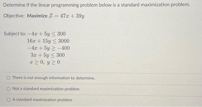 Solved Determine if the linear programming problem below is | Chegg.com