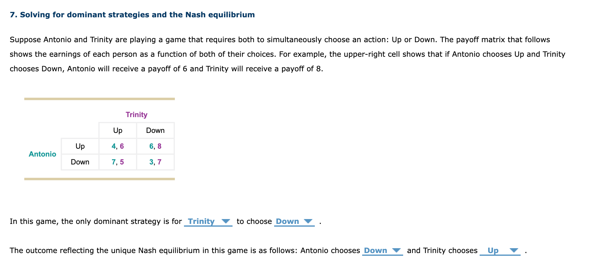 Solved 7. ﻿Solving for dominant strategies and the Nash | Chegg.com