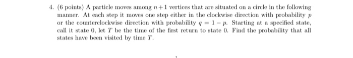 Solved 4. (6 points) A particle moves among n+1 vertices | Chegg.com