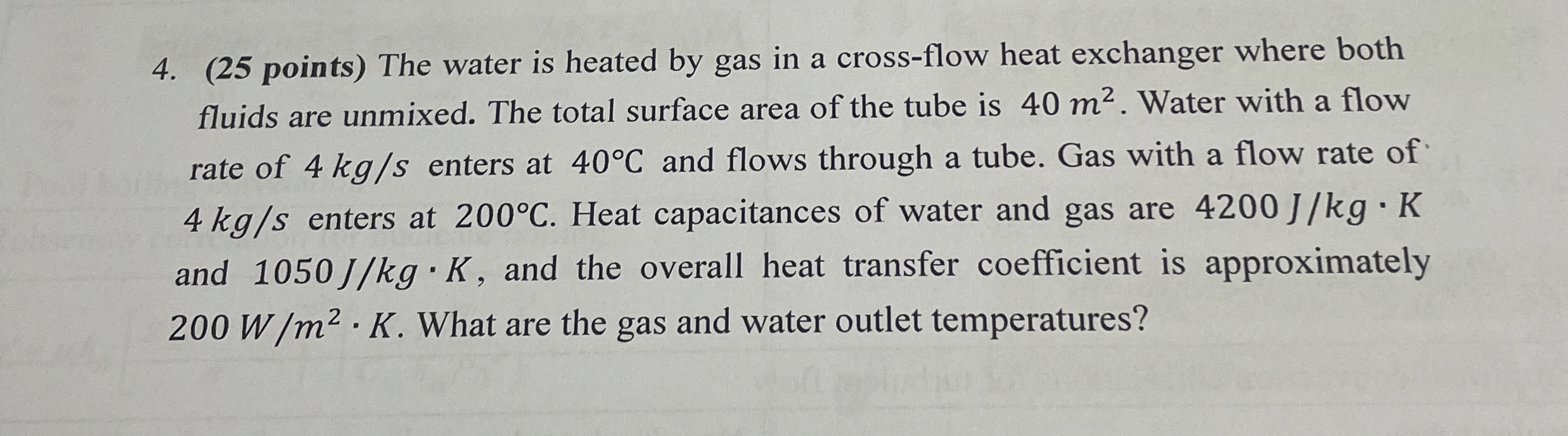 Solved ( 25 ﻿points) ﻿The water is heated by gas in a | Chegg.com