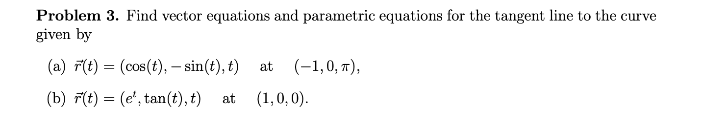 Solved Problem 3. ﻿Find vector equations and parametric | Chegg.com