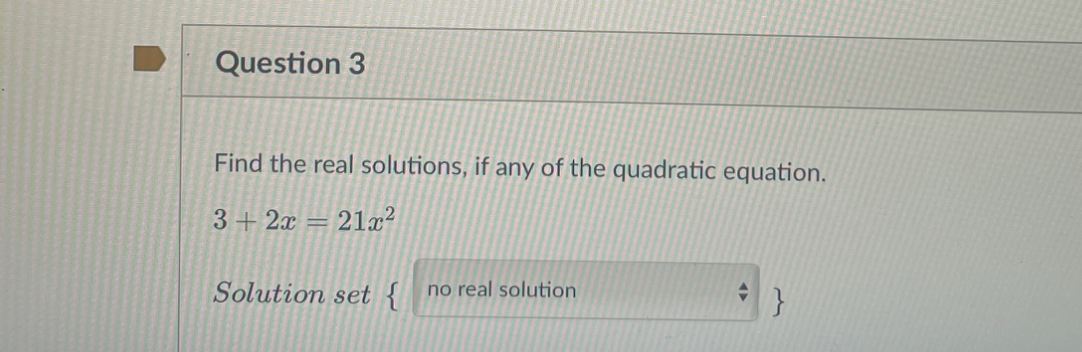 Solved Question 3Find the real solutions, if any of the | Chegg.com
